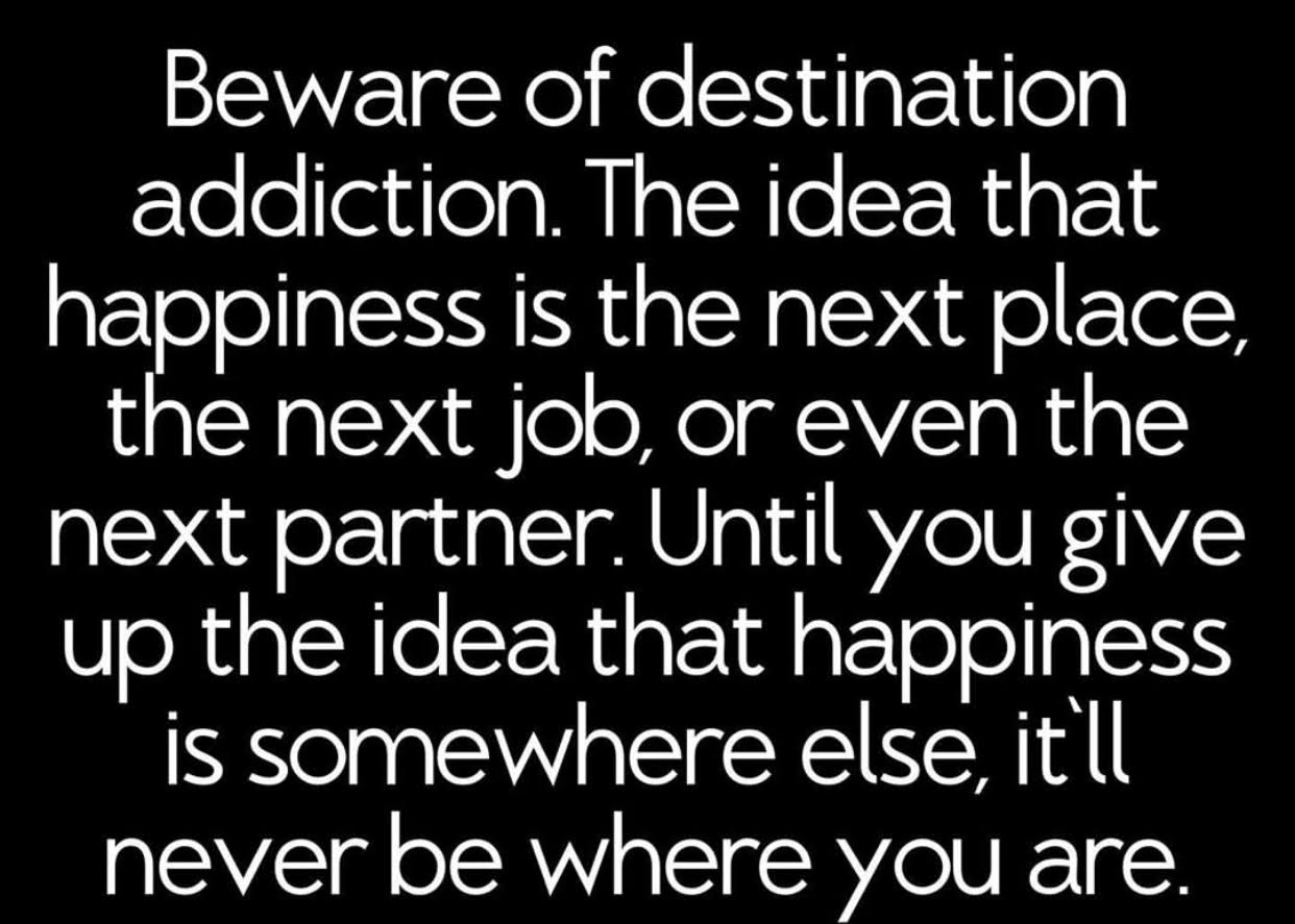 Destination Addiction – The Mouthy Introvert